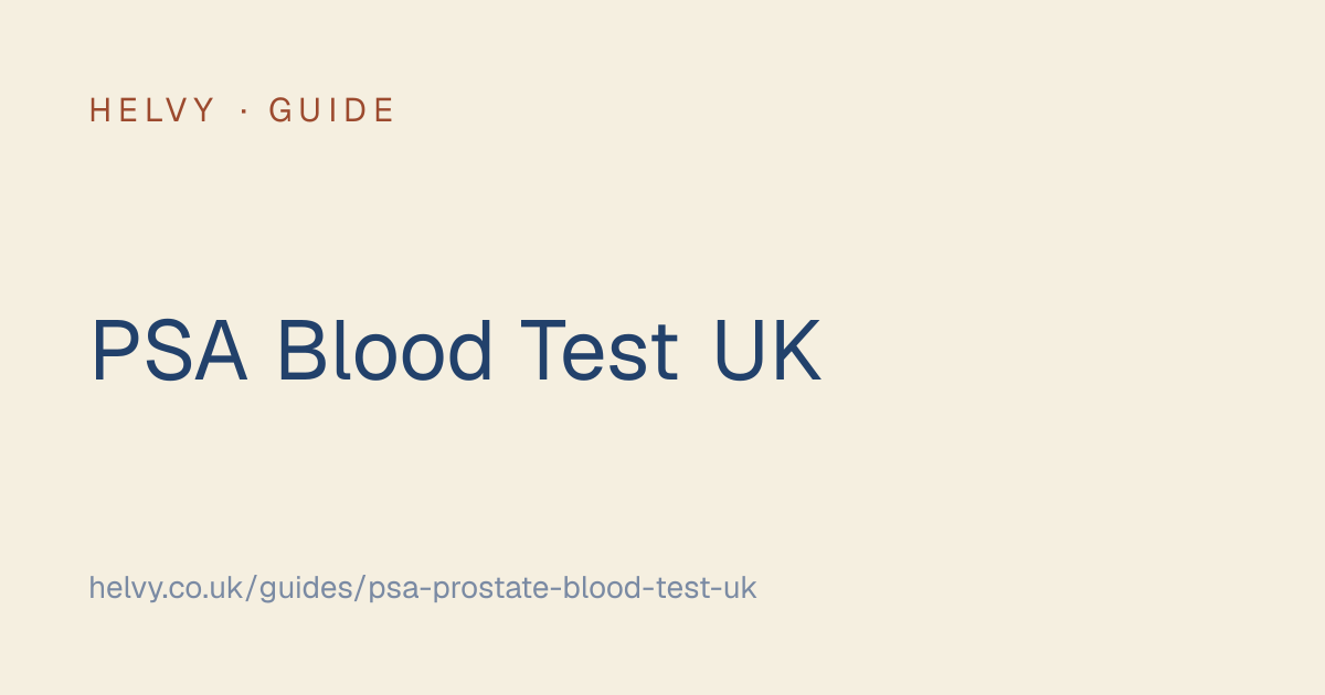 PSA Blood Test UK: Prostate Testing Explained, Levels by Age & What ...